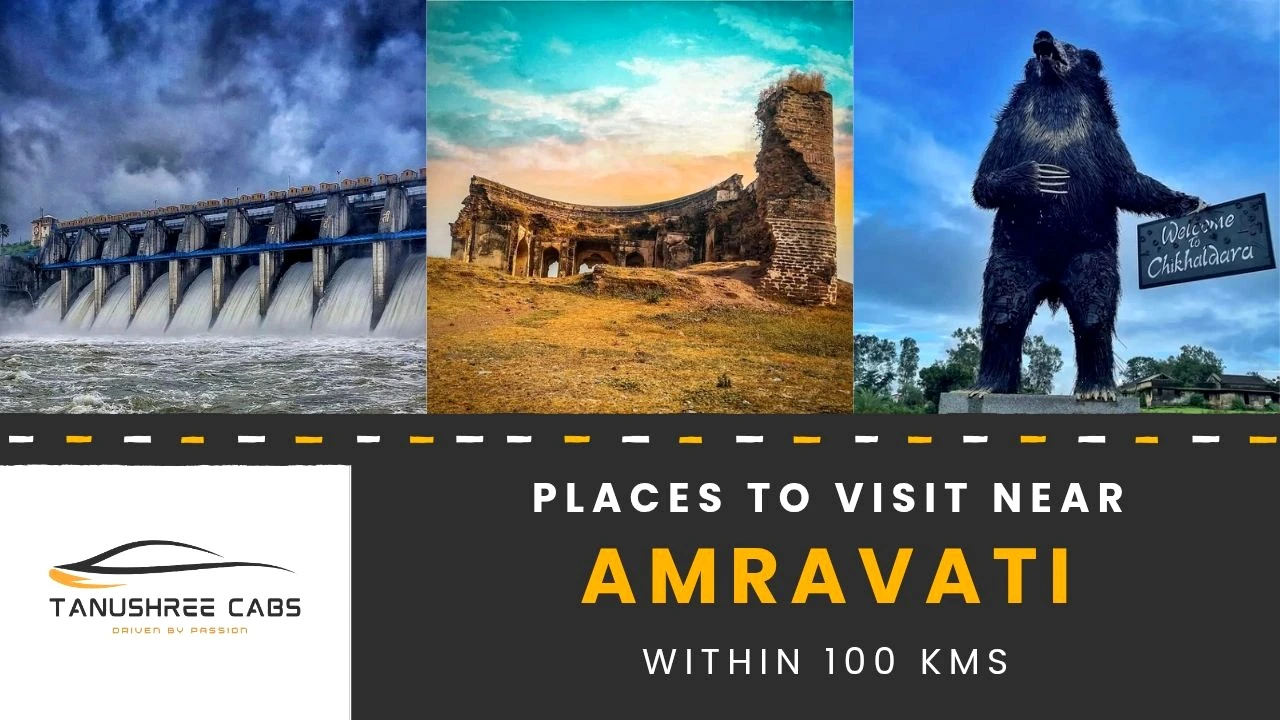 Places to Visit Near Amravati Within 100 KM - Tanushree Cabs